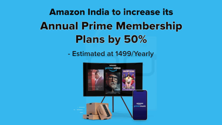 Amazon to increase its Annual Prime Membership Plans by 50% - Estimated at Rs 1499/Yearly ...