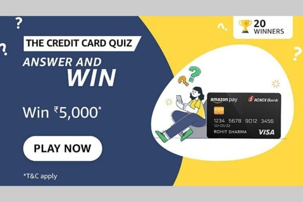 Amazon The Credit Card Quiz Answers Today Win Rs 5000