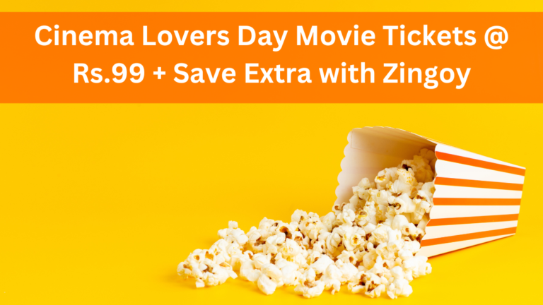 Cinema Lovers Day Movie Tickets @ Rs.99 + Save Extra with Zingoy ...
