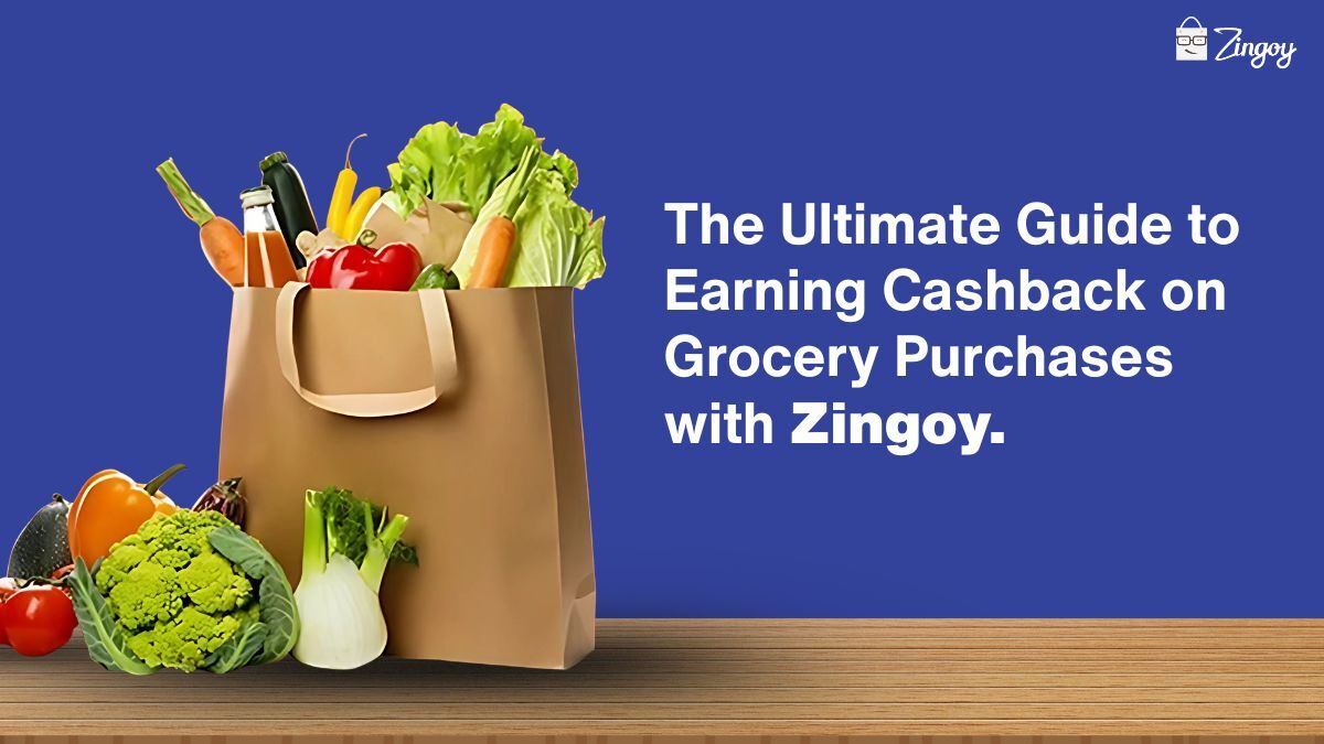 Earn Cashback on Grocery Shopping with Zingoy – Save More