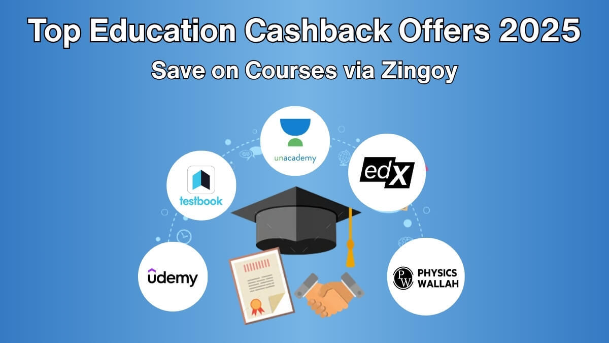 Top Education Cashback Offers 2025 – Save on Courses via Zingoy
